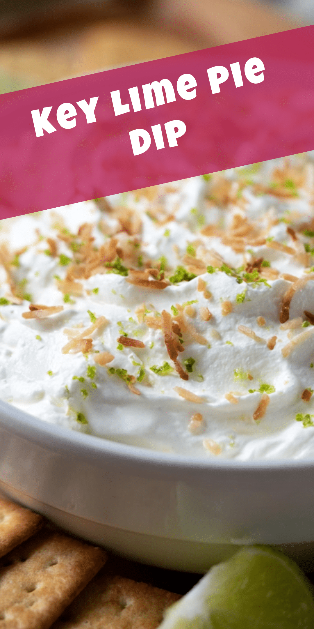 Key Lime Pie Dip | Just So Savory